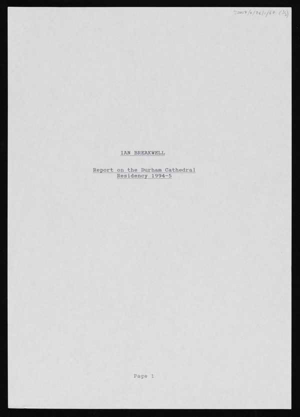 Typed document entitled, ‘Ian Breakwell: Report on the Durham Cathedral ...