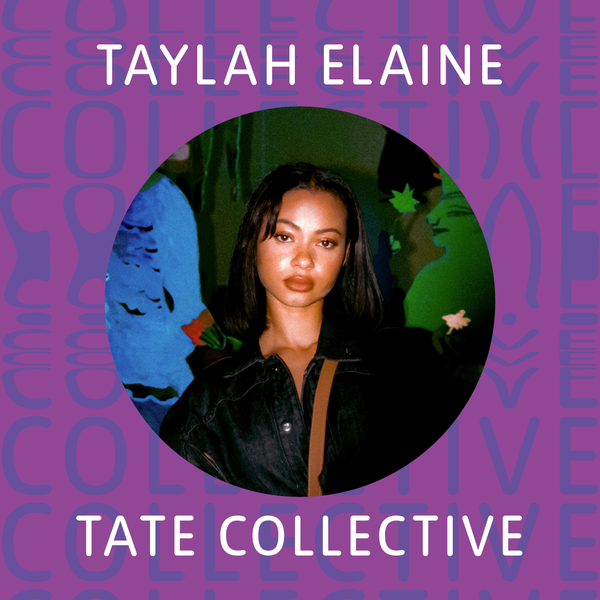 Collective Sounds: Taylah Elaine | Tate