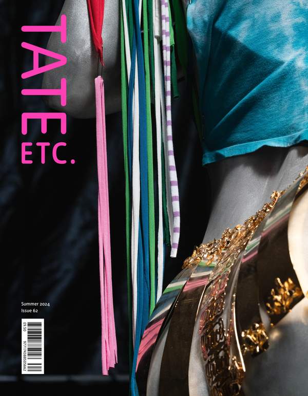 Tate Etc. issue 62: Summer 2024 | Tate