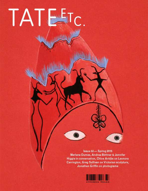 Tate Etc. issue 33: Spring 2015 | Tate